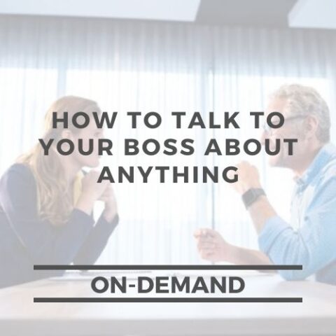 How to Talk to Your Boss About Anything - Your Clear Next Step