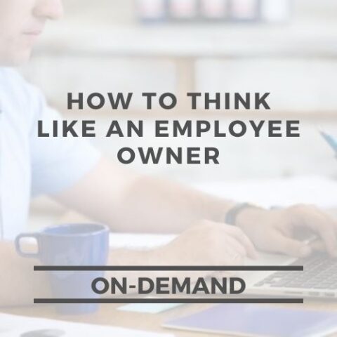 How to Think Like an Employee Owner - Your Clear Next Step