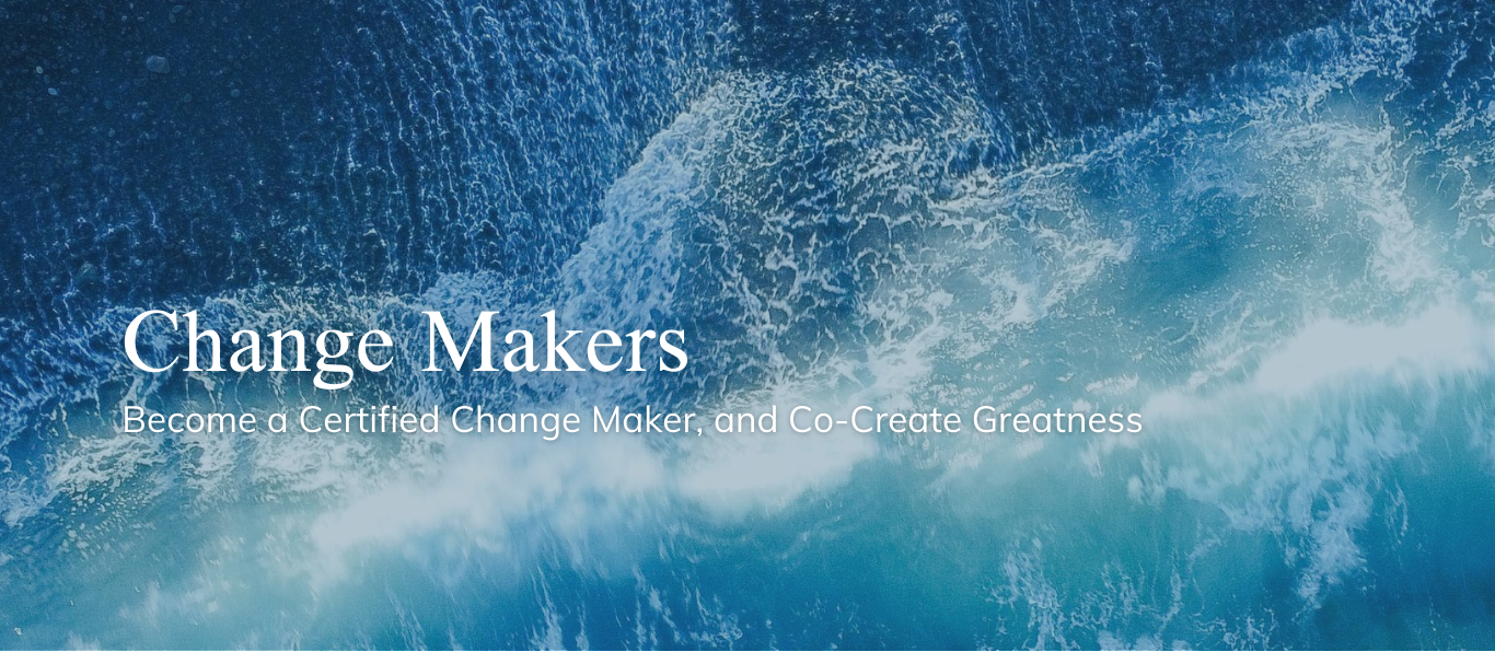 Change Makers - Your Clear Next Step